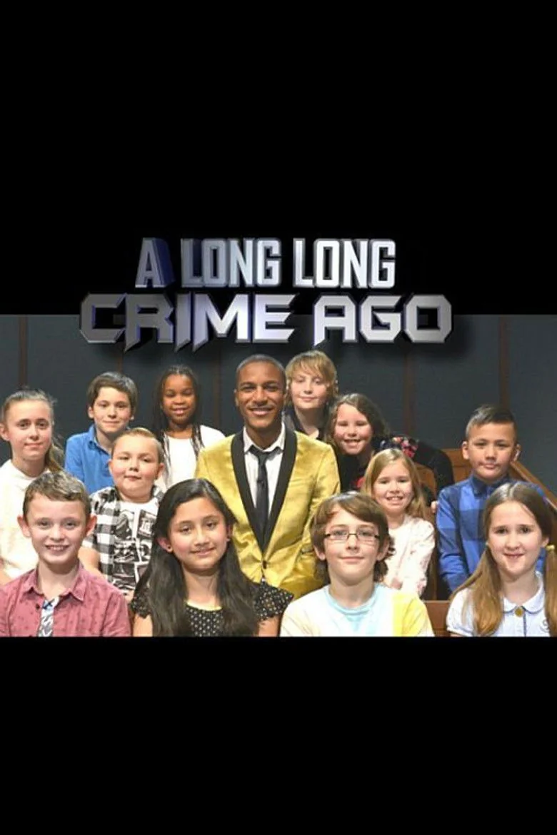 A Long Long Crime Ago (2015) - Full Cast & Crew List | Bingebase