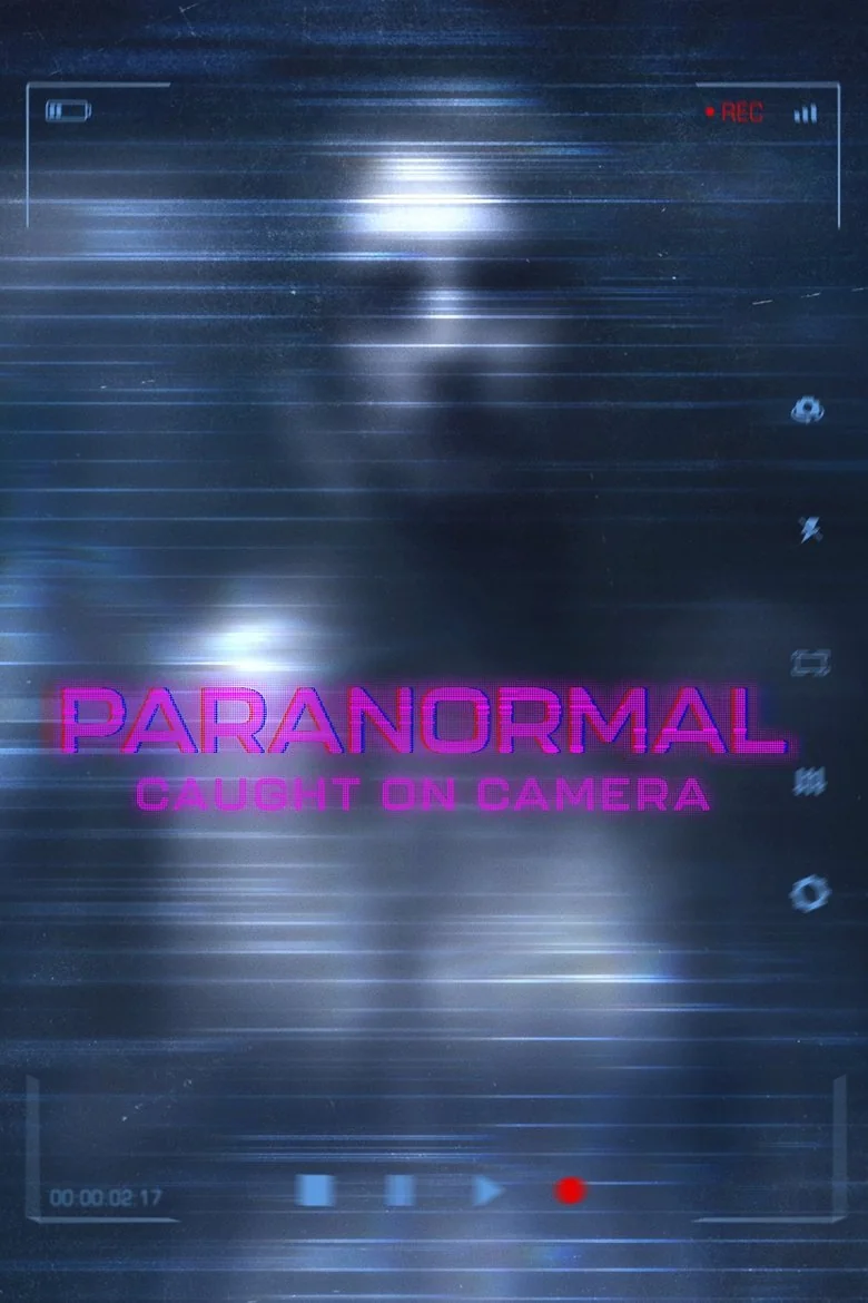 Paranormal Caught on Camera - Season 0 - Cast & Crew | Bingebase