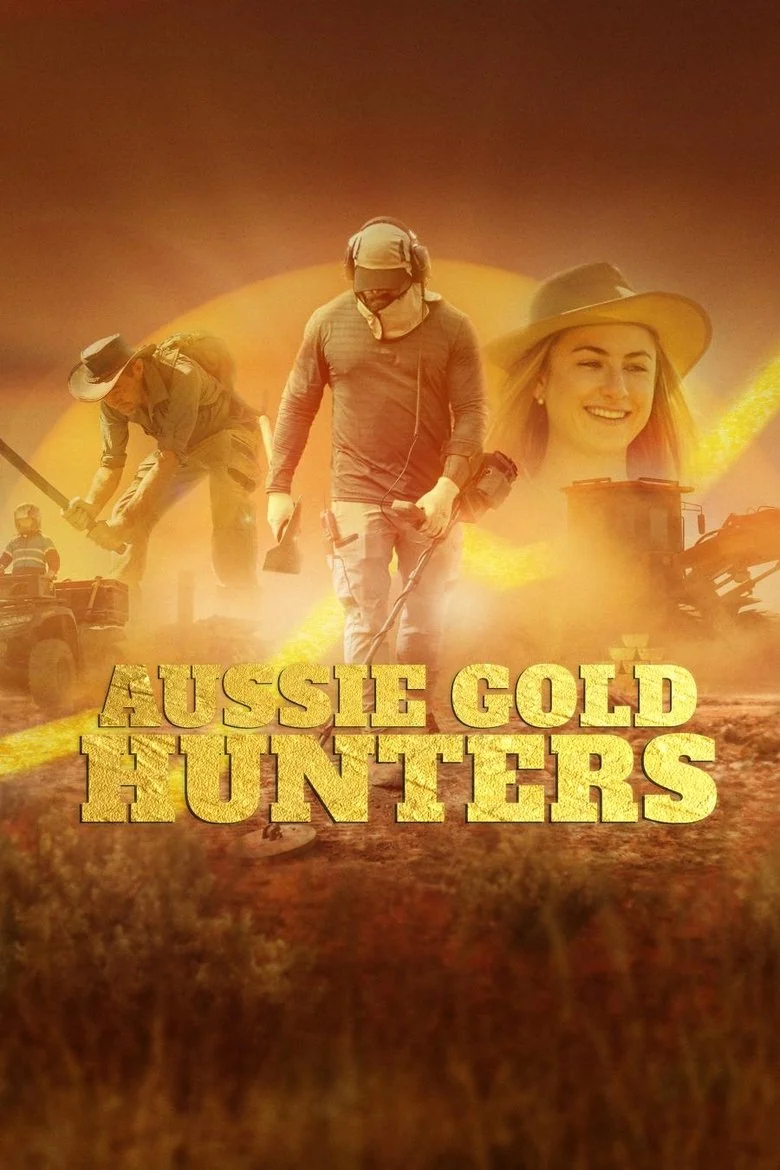 Aussie Gold Hunters (2016) - Full Cast & Crew List | Bingebase