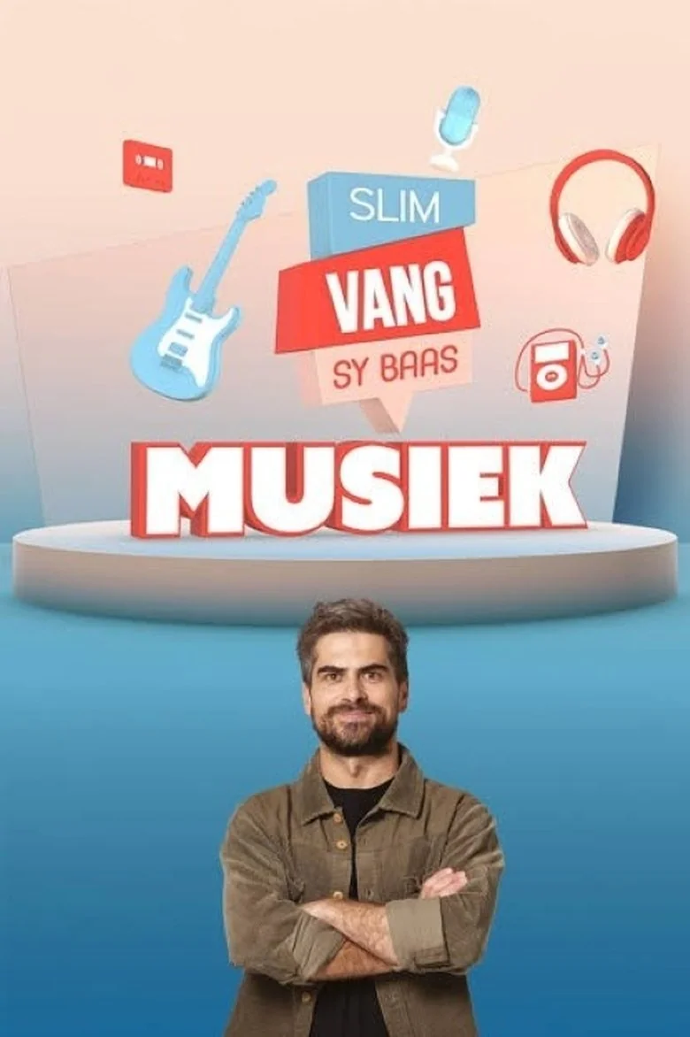 Slim Vang Sy Baas: Musiek (2025) - Full Cast & Crew List | Bingebase
