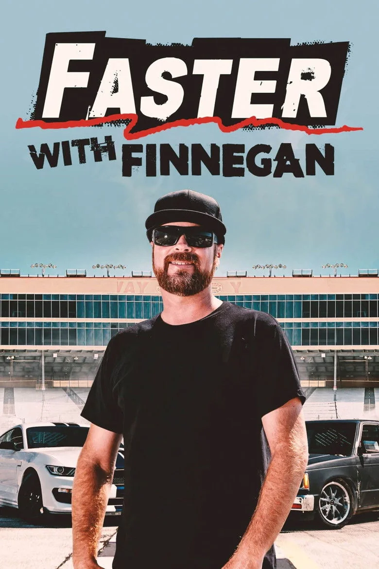 Faster with Finnegan - Season 4 - Cast & Crew | Bingebase