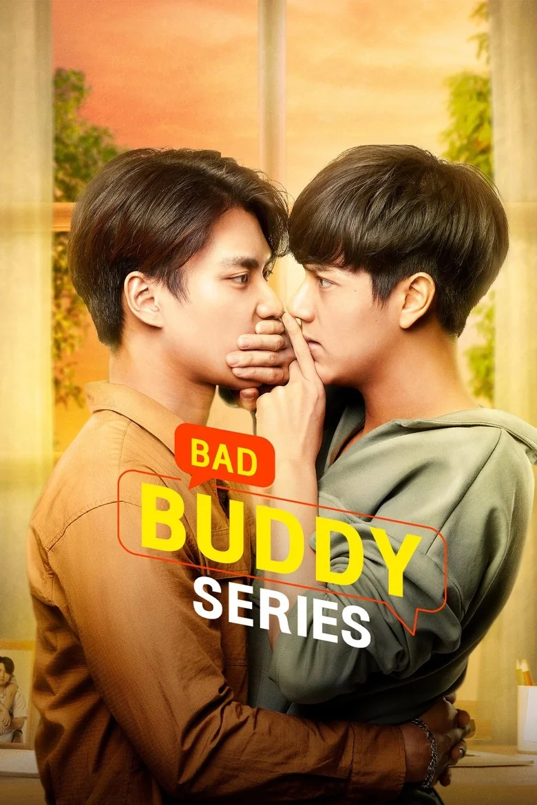 Bad Buddy (2021) - Full Cast & Crew List | Bingebase