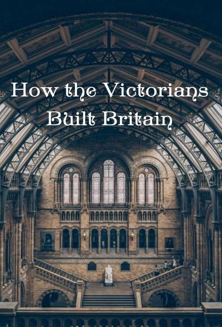How the Victorians Built Britain Next Season Release Date & Streaming Info