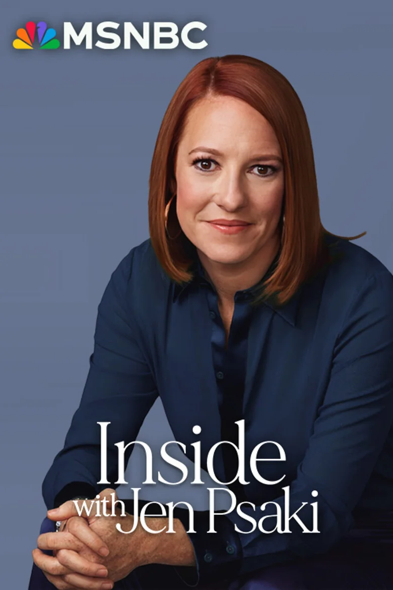 Inside with Jen Psaki (2023) - Full Cast & Crew List | Bingebase